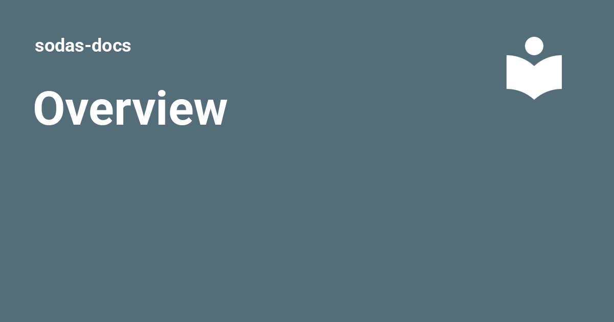 Overview - sodas-docs